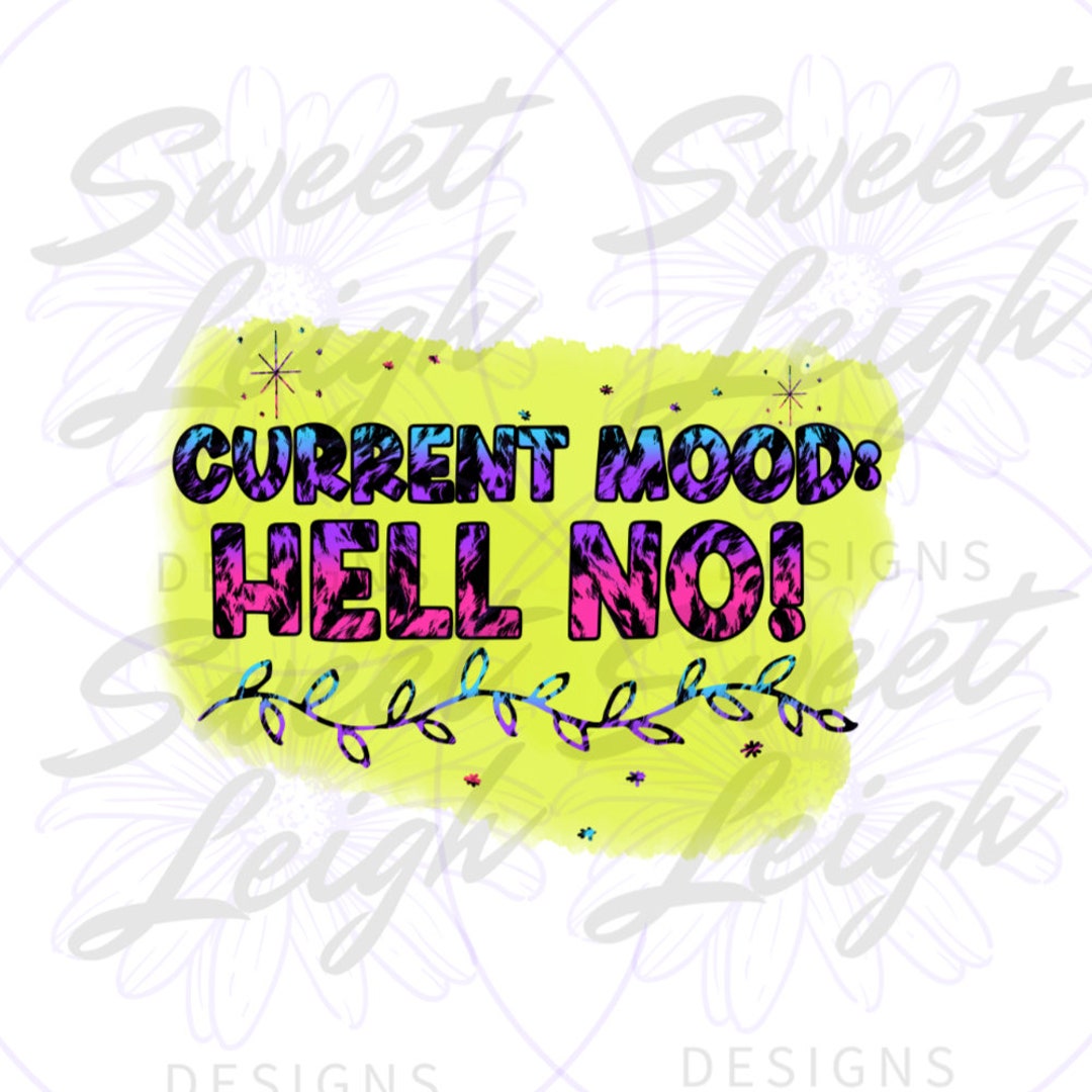 Current Mood Hell No Png, Sarcastic Png, Leopard Print Png, Sassy Png ...