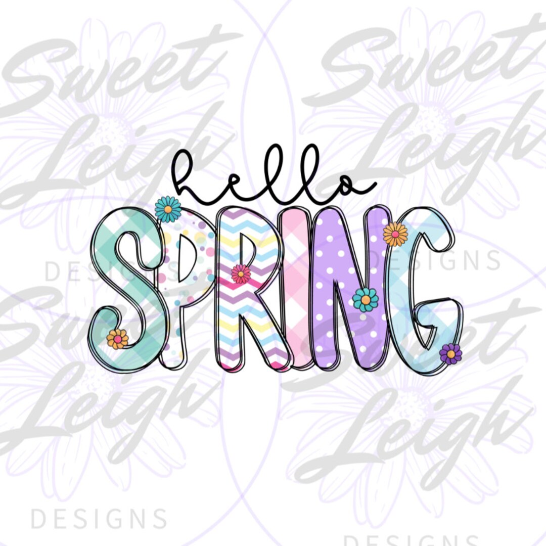 Hello Spring PNG, Spring Shirt Png, Spring Sublimation PNG, Sublimation ...