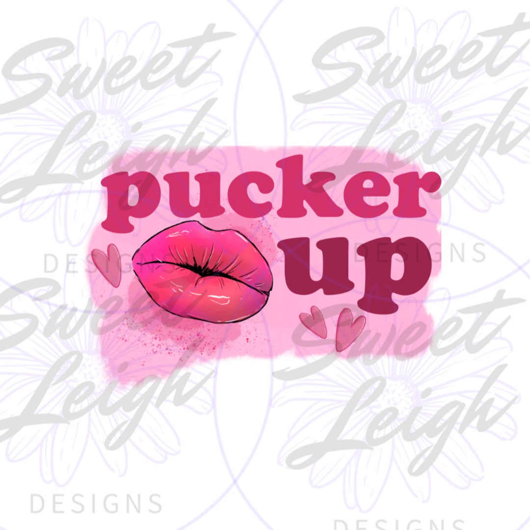 Pucker up PNG, Valentine's Day Designs, Valentine Shirt Png ...