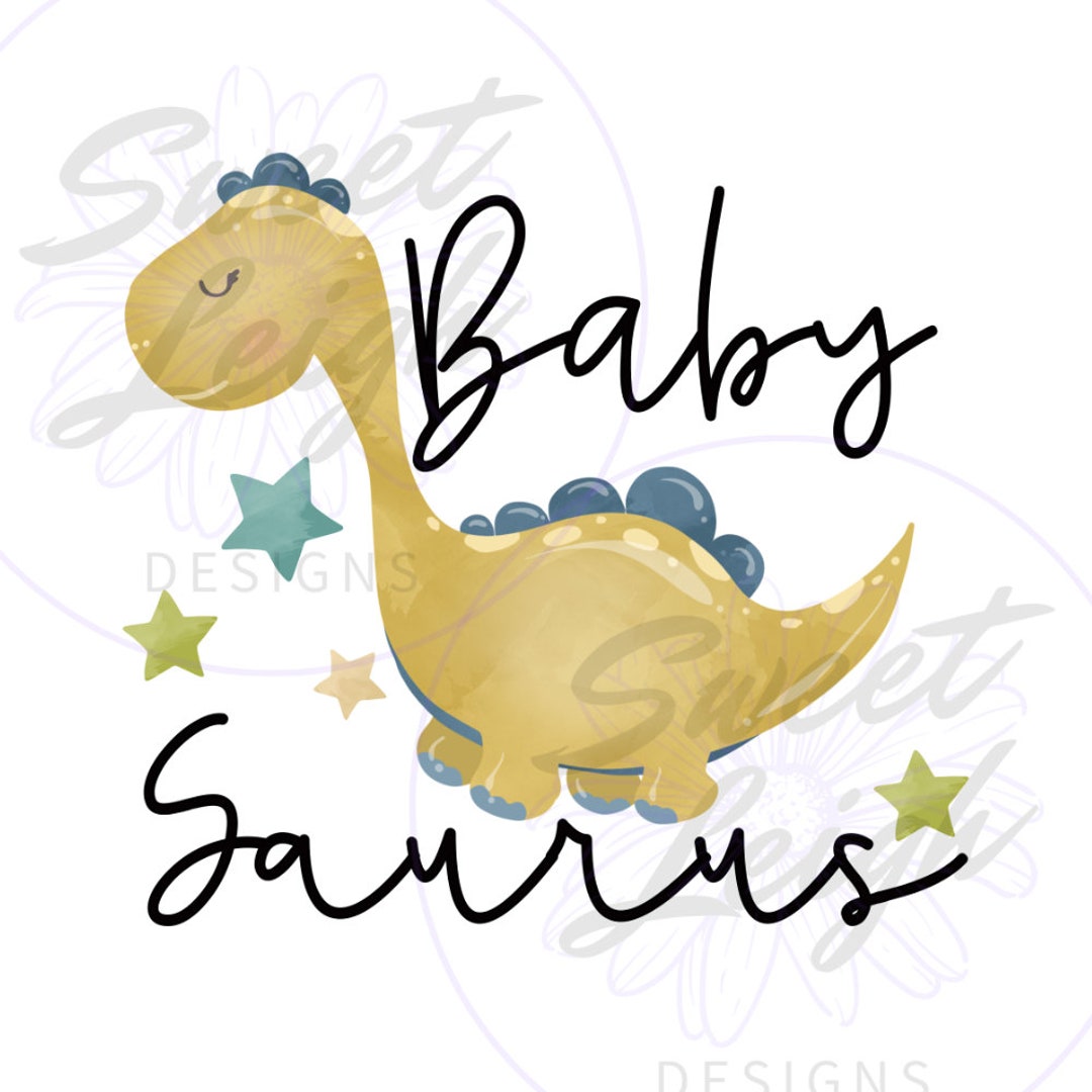 Baby Saurus Png, Dinosaur Png, Newborn Design, Kid Sublimation Design ...