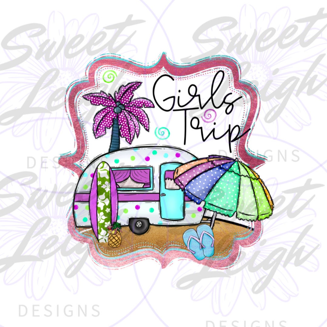 Girls Trip PNG, Beach Png, Summer Designs, Summer PNG, Sublimation PNG ...