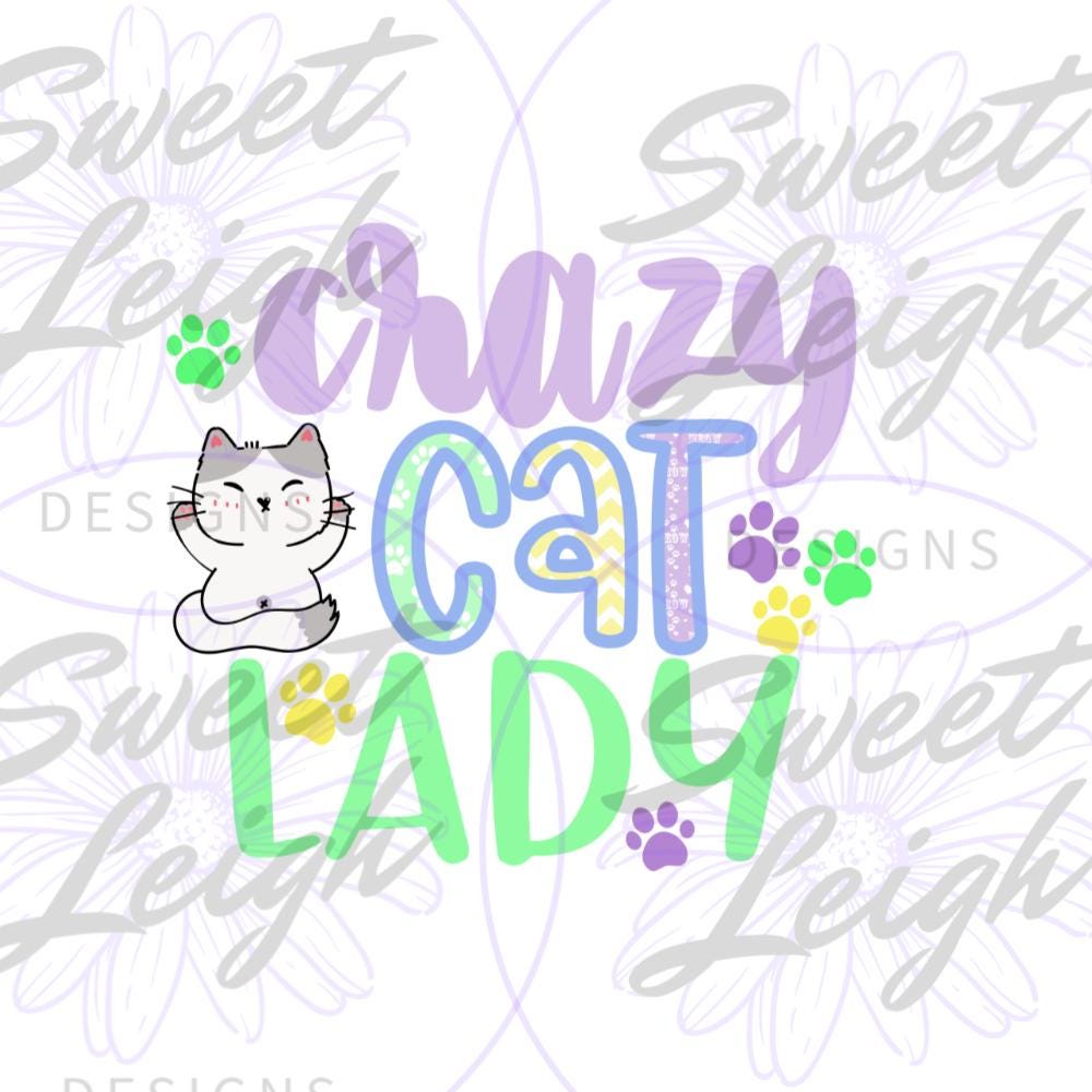 Crazy Cat Lady Png, Cat Clipart, Cat PNG, Sublimation PNG, Sublimation ...