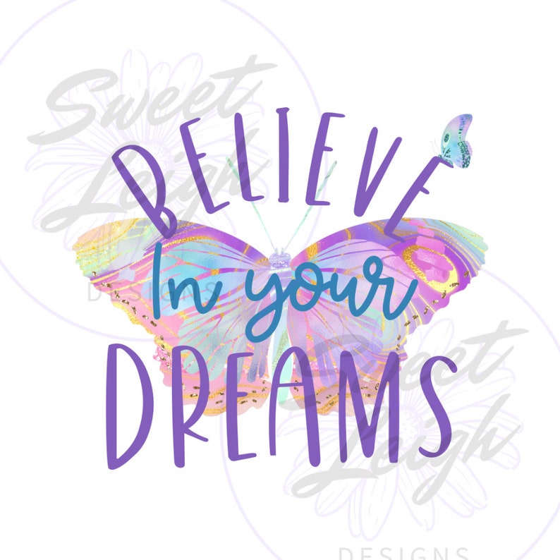 Believe in Your Dreams PNG, Butterfly PNG, Mental Health Png, Mental ...