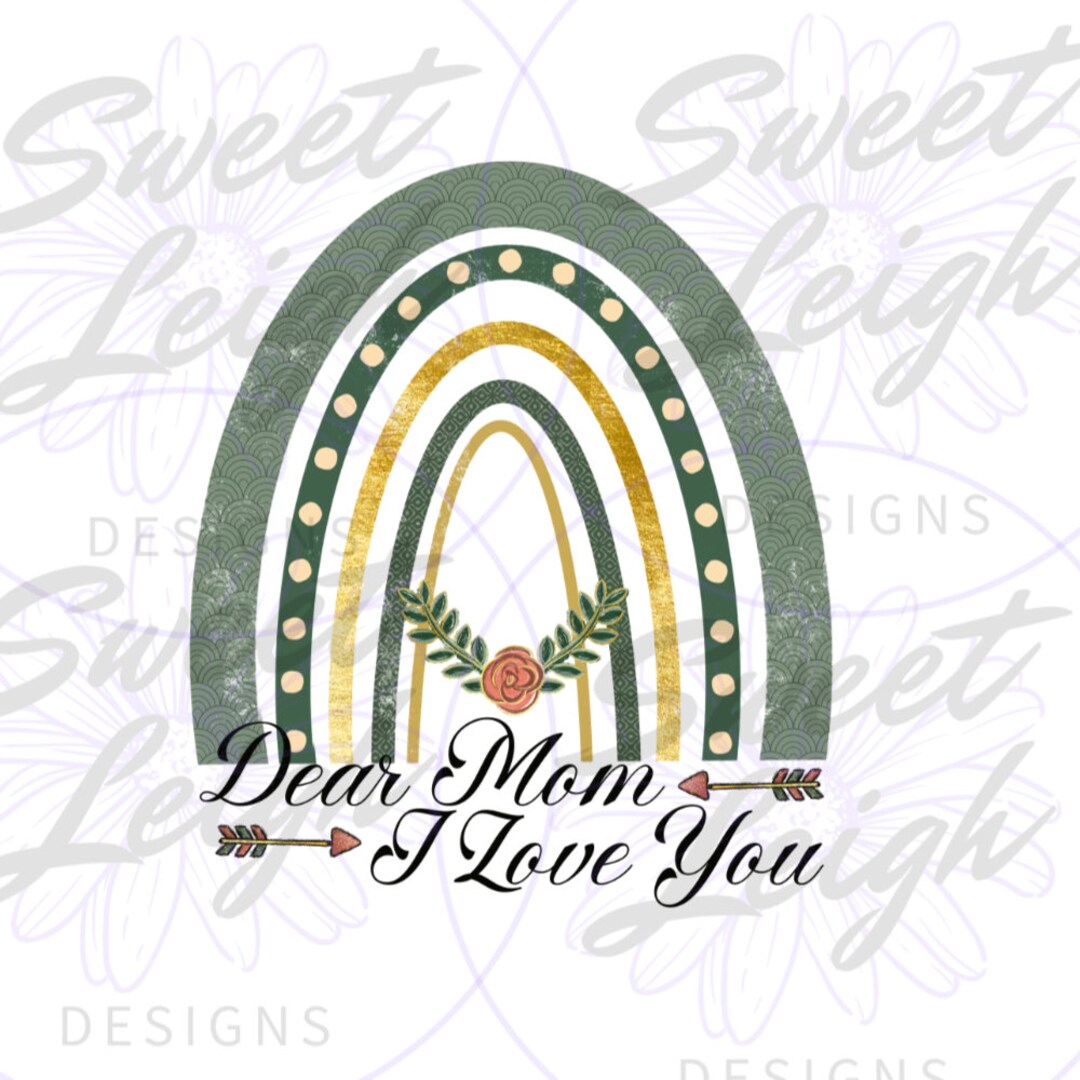 Dear Mom PNG, Rainbow Png, Mother's Day Png, Sublimation Designs ...