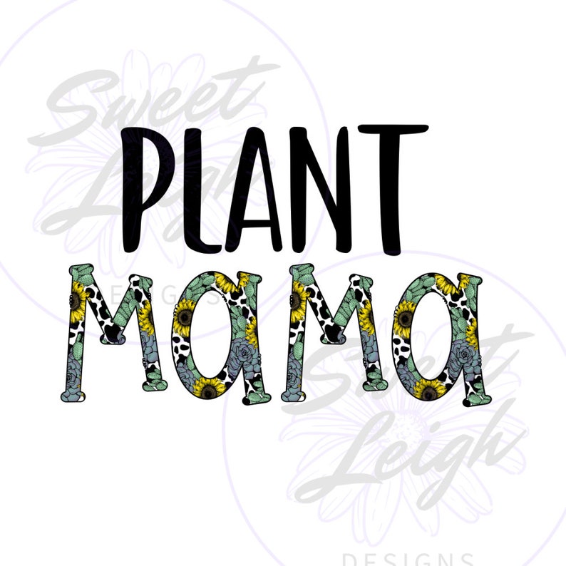 Plant Mama PNG Sunflower Mom Png Flower Png Sublimation - Etsy