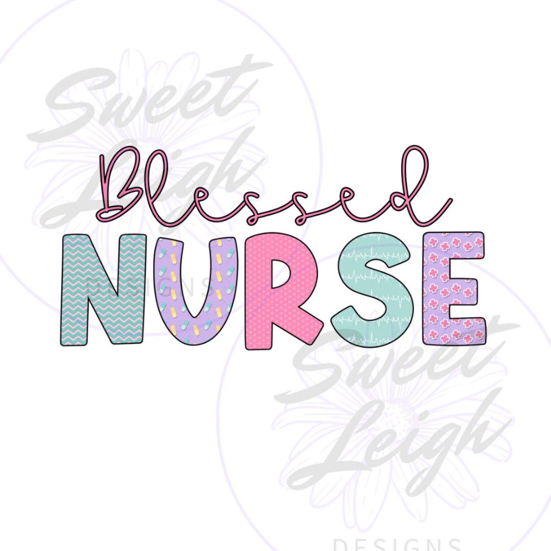 Blessed Nurse Png, Nurse PNG Sublimation, Nursing PNG, Sublimation PNG ...