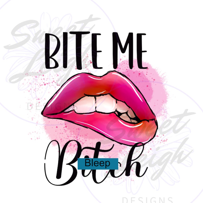 Bite Me PNG Sublimation PNG Funny Png Adult Png - Etsy