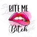Bite Me PNG, Sublimation PNG, Funny Png, Adult Png, Sublimation Designs ...