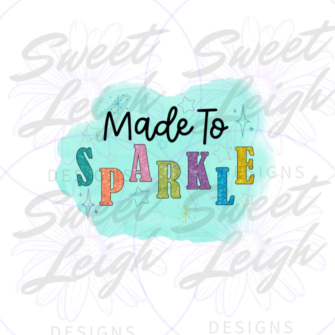 Made to Sparkle Png, New Baby Png, Girl Png, Girl Shirt Png, Baby Shirt ...