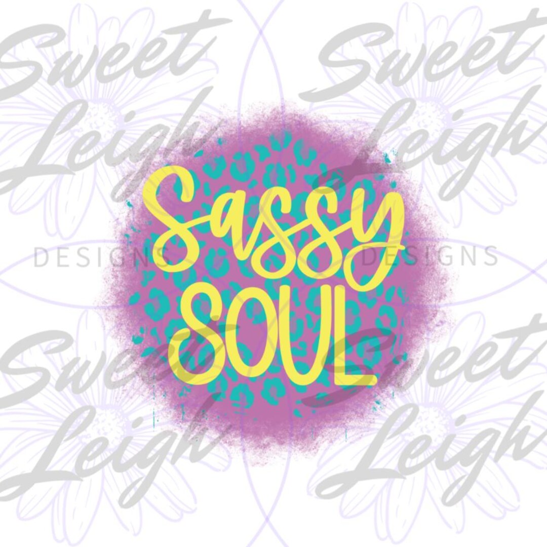 Sassy Soul Png, Girl Png, Girl Sublimation Designs, Kids Png, Baby Png ...