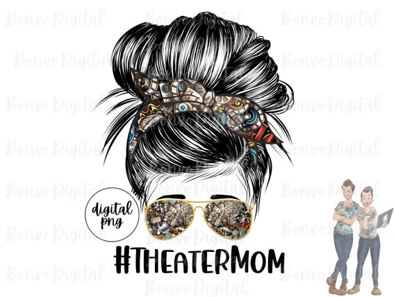 Theater Mom Digital Design Stage Mom Download Theater - Etsy
