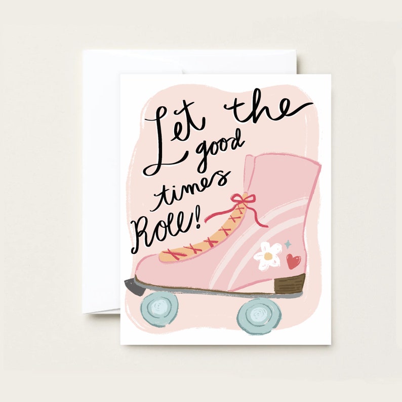 Let the Good Times Roll Roller Skate Greeting Card - Etsy