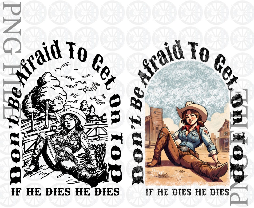 Don’t Be Afraid to Get on Top PNG SVG Sublimation DTF - Etsy