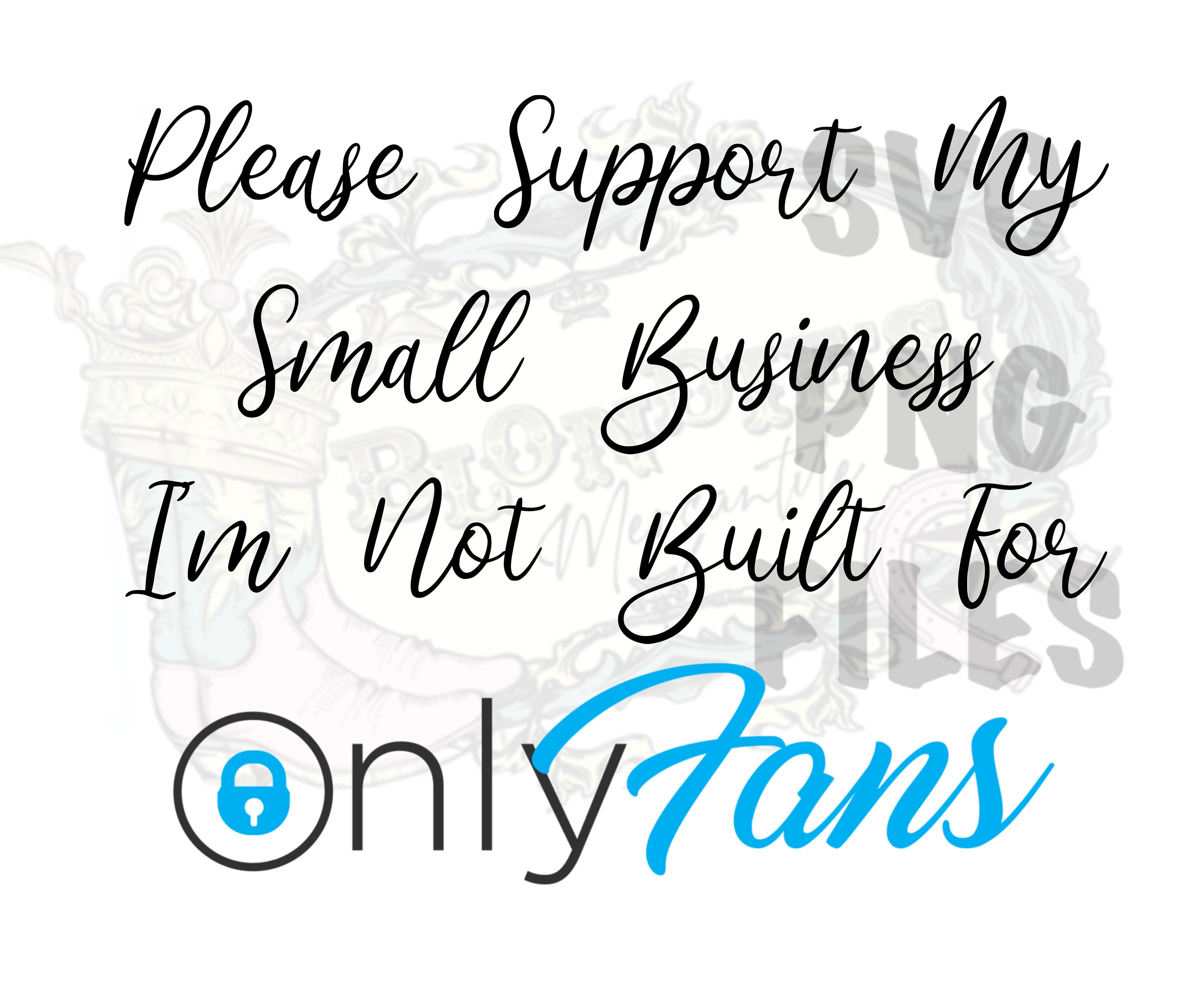 Support Small Business Only Fans PNG SVG Sublimation Cricut Design - Etsy