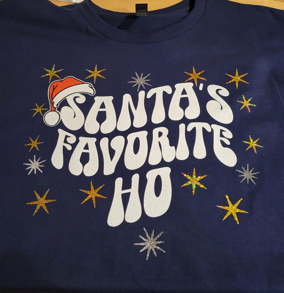 Santas Favorite Ho T Shirt Etsy