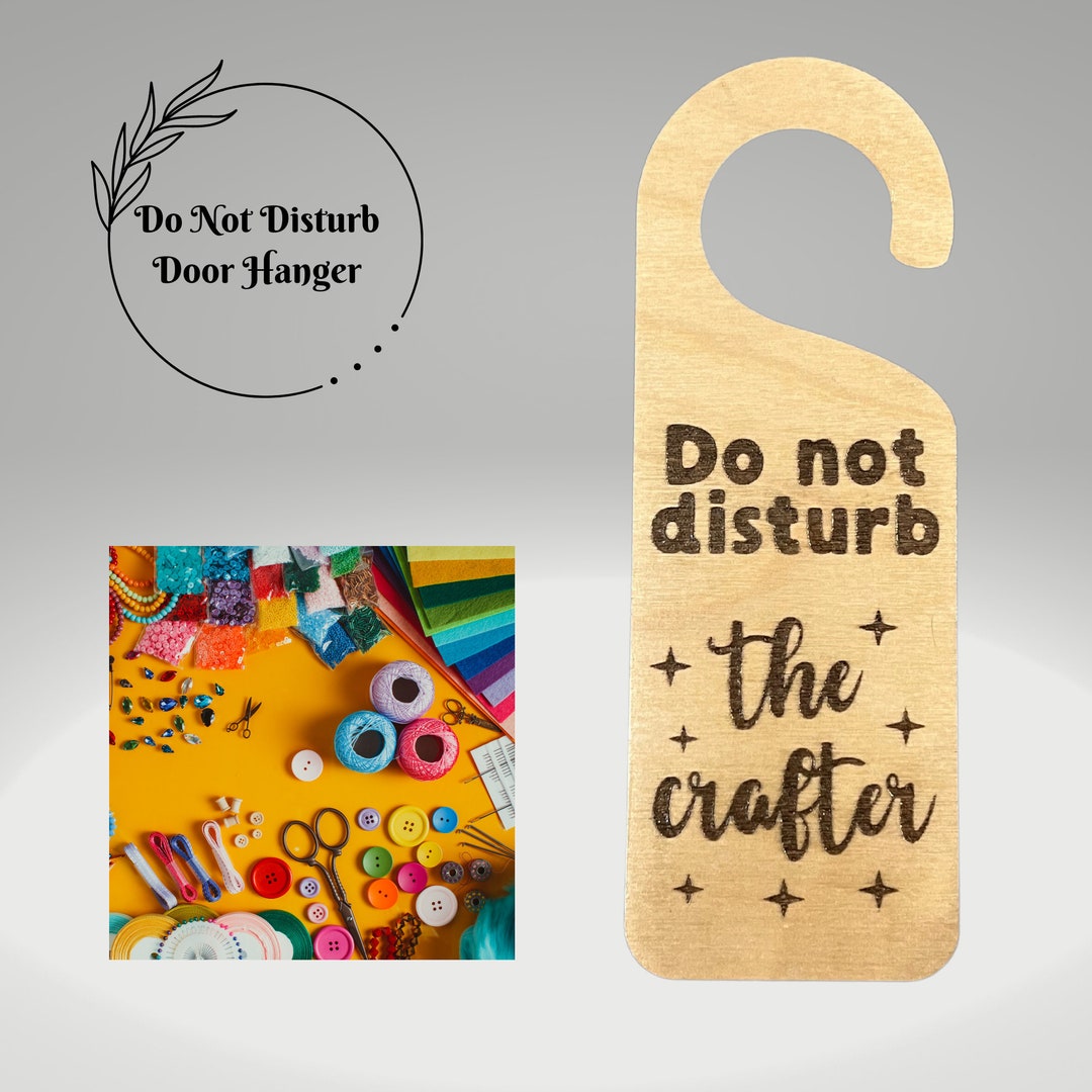 Crafters Do Not Disturb Hanging Door Sign Craft Room Sign Gift - Etsy