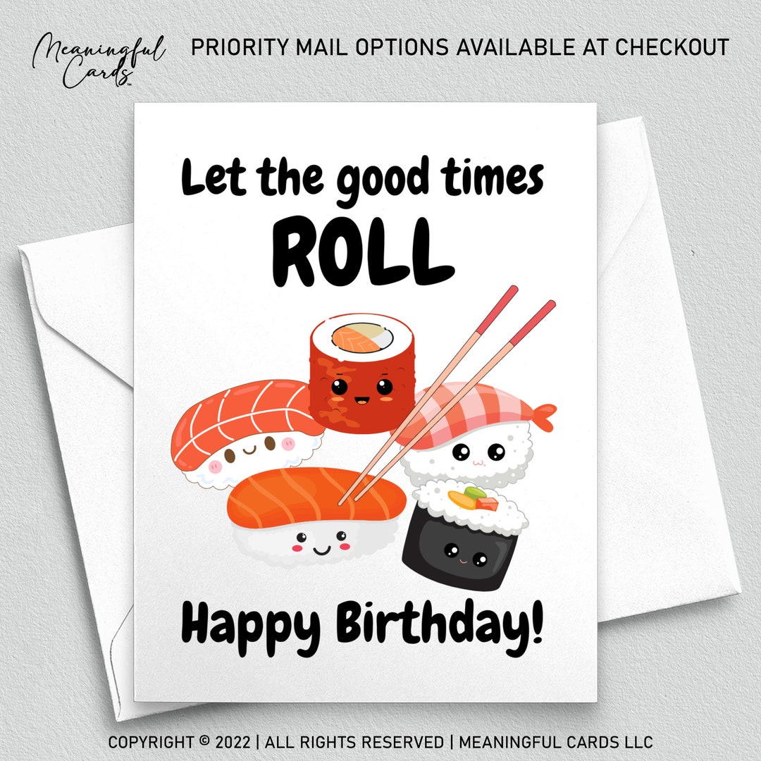 Funny Sushi Birthday Card for Sushi Lover, Let the Good Times Roll ...