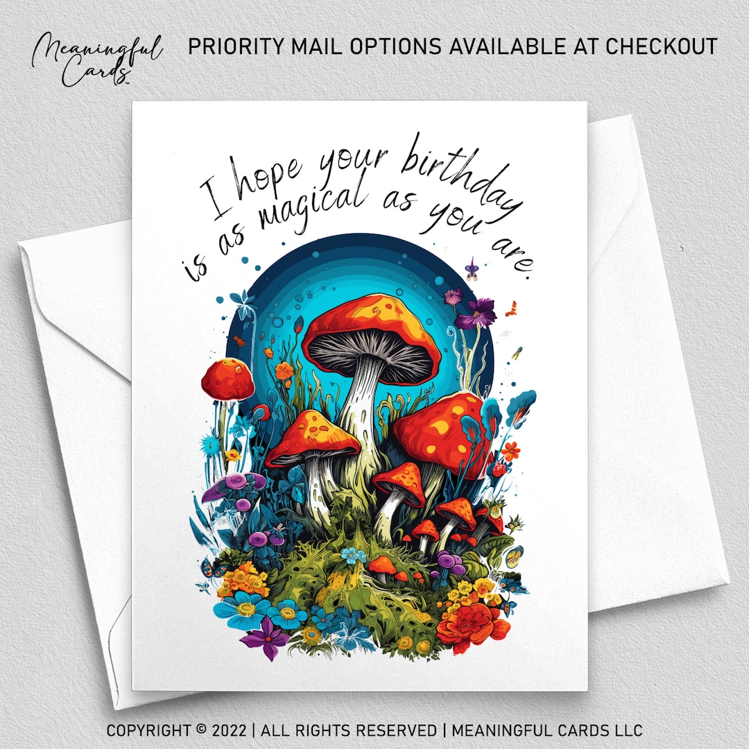Mushroom Birthday Card, I Hope Your Birthday is as Magical as You Are ...