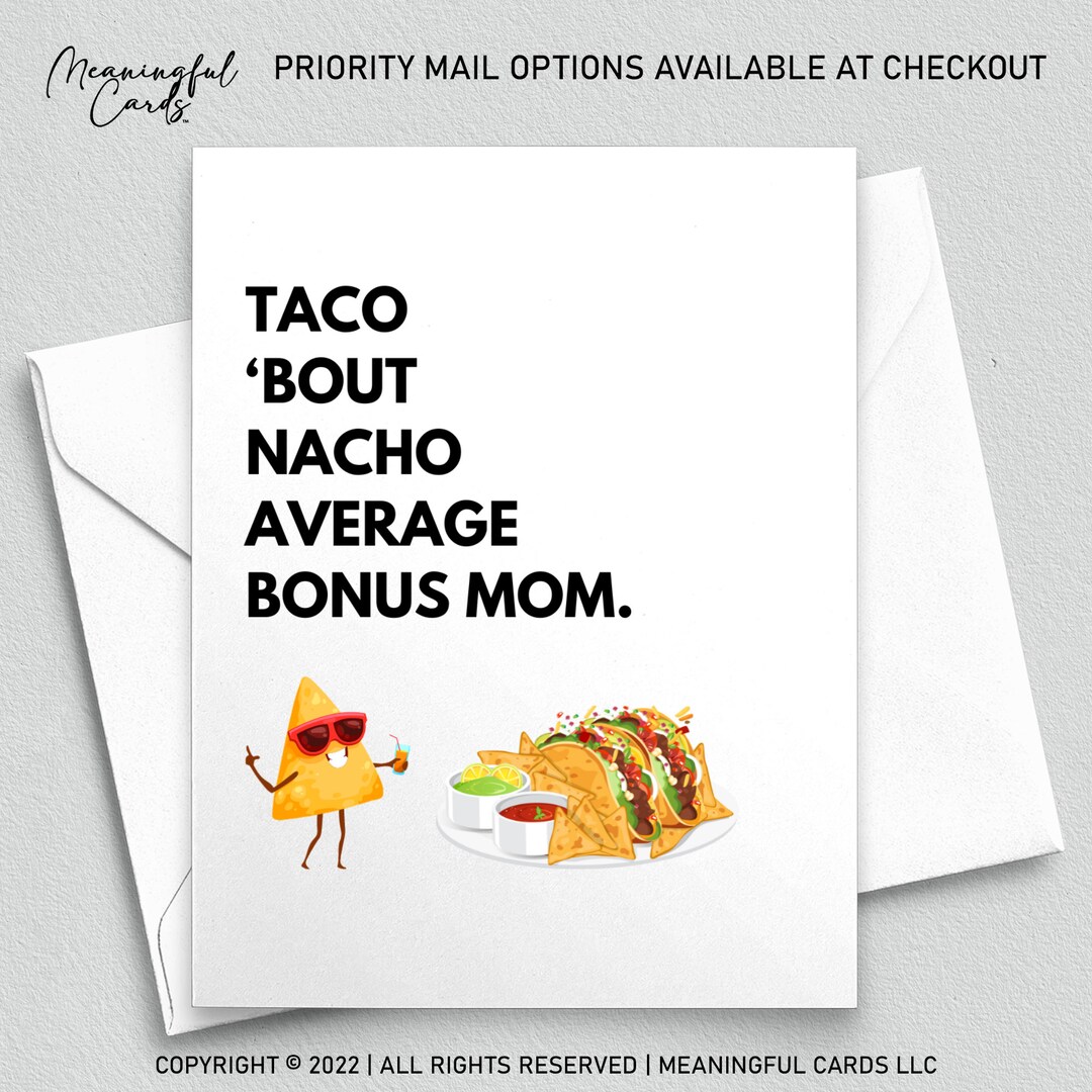 Taco' Bout Nacho Average Bonus Mom / Cute Funny Card for Stepmom ...