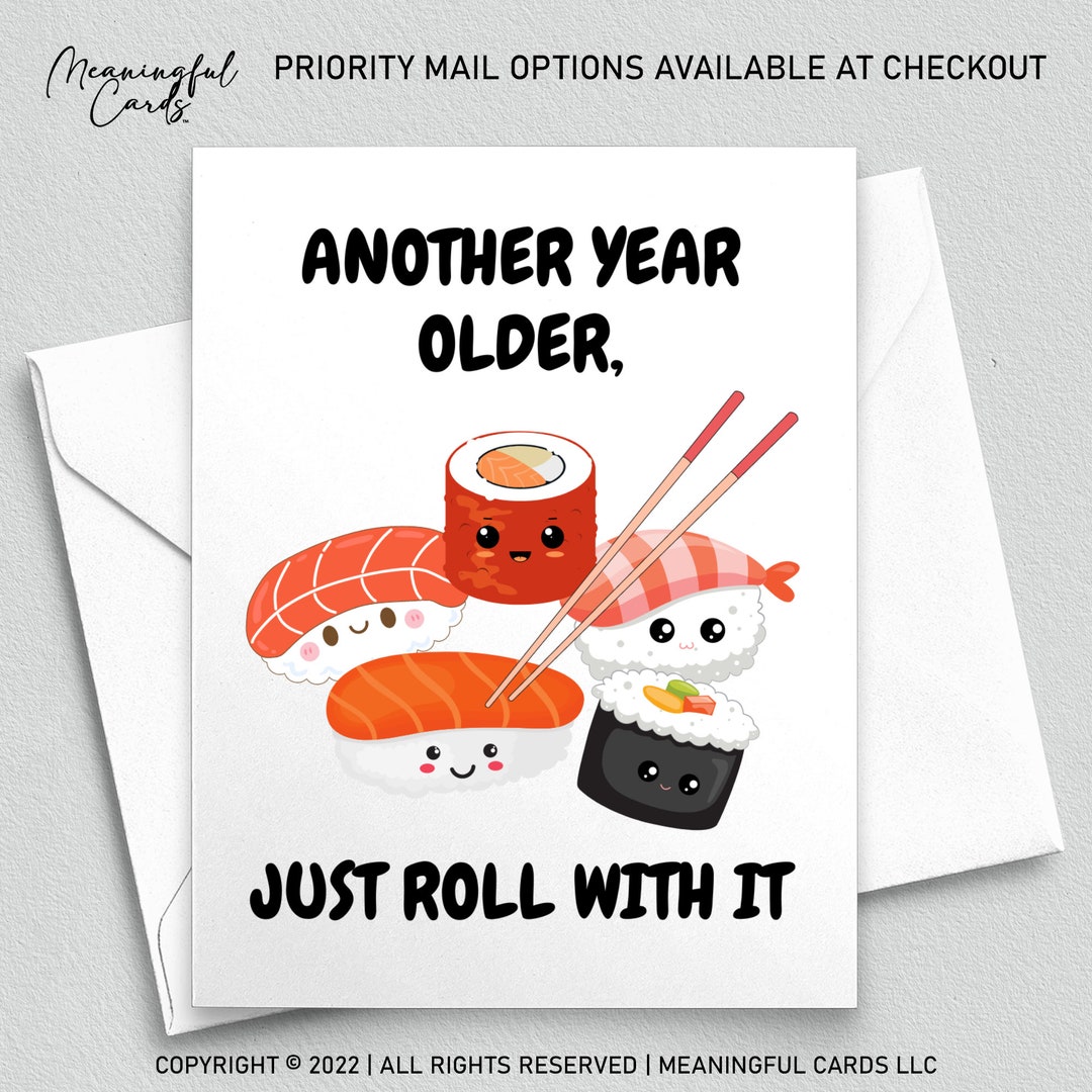 Funny Sushi Birthday Card for Sushi Lover, Another Year Older Just Roll ...