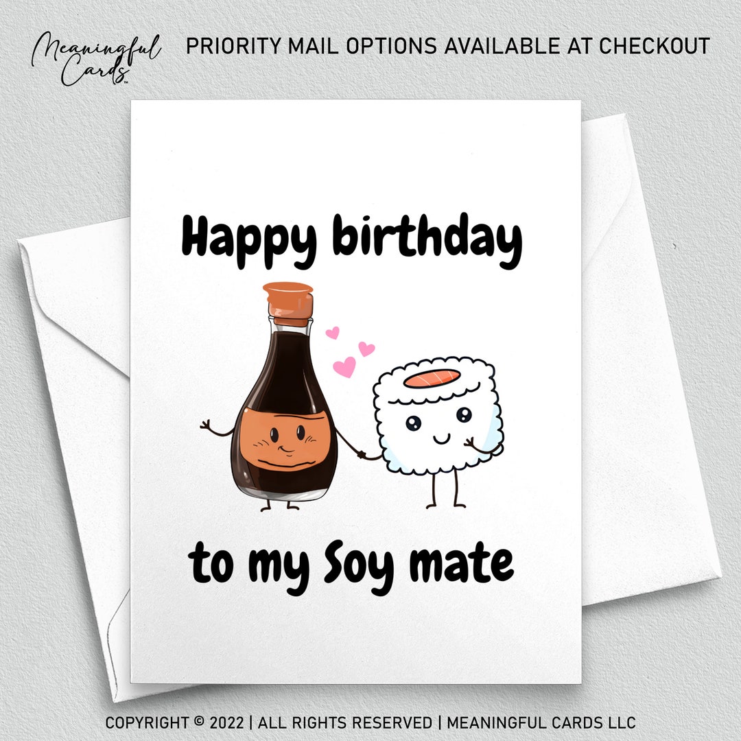 Funny Soy Mate Birthday Card for Sushi Lover, Happy Birthday to My Soy ...
