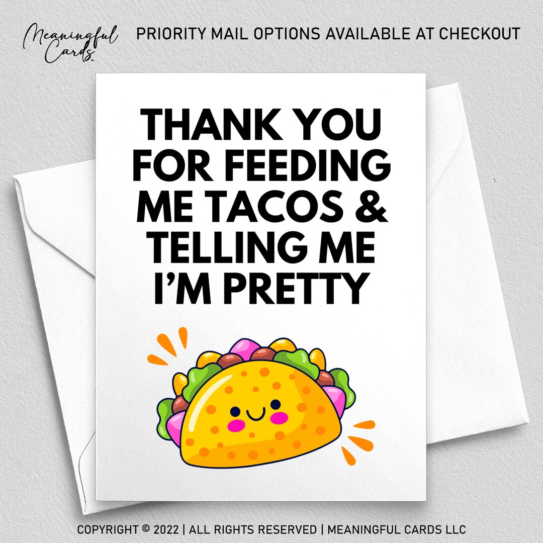 Tacos Love Card for a Taco Lover, Pun Card, Foodie Greeting Card - Thank You for Feeding Me ...