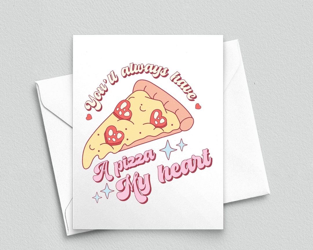 Pizza Love Card for a Pizza Lover Pun Card Foodie Greeting - Etsy
