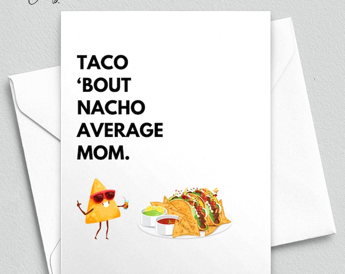 Nacho Average Mama Nacho Chip Pun Card / Handmade Greeting Cards / Play ...