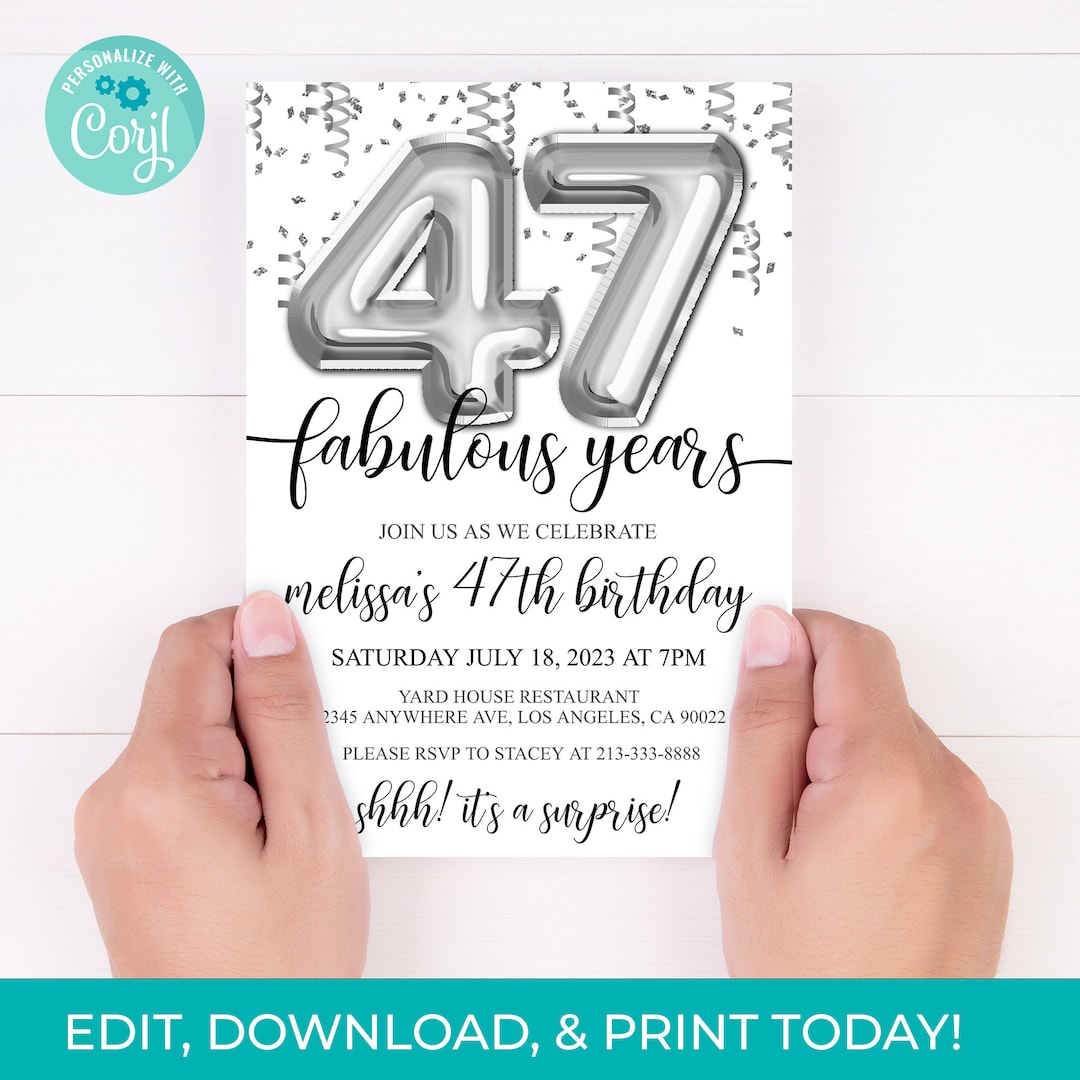 47th Birthday Editable Invitation 47th Invite Silver Balloons Party ...
