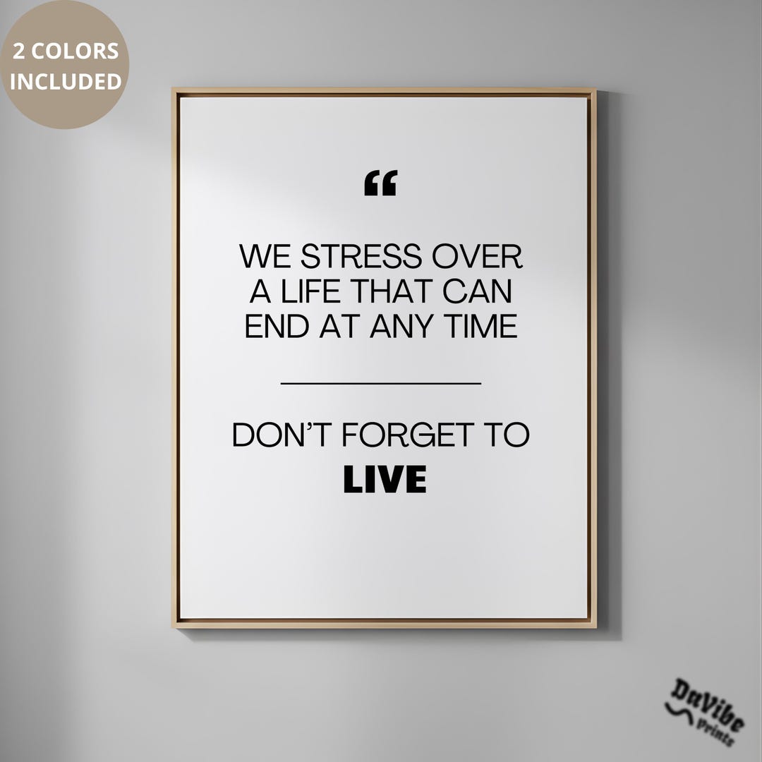 Minimalist Quote Design – Modern Typography – “don’t Forget to Live ...