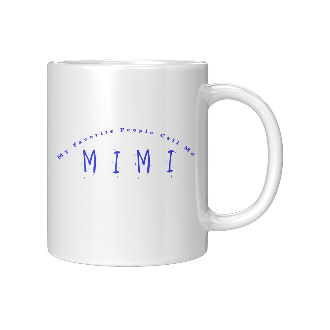 Mimi Coffee Mug – Grandmother Coffee Mug – Cute Coffee Mug – Gift for ...