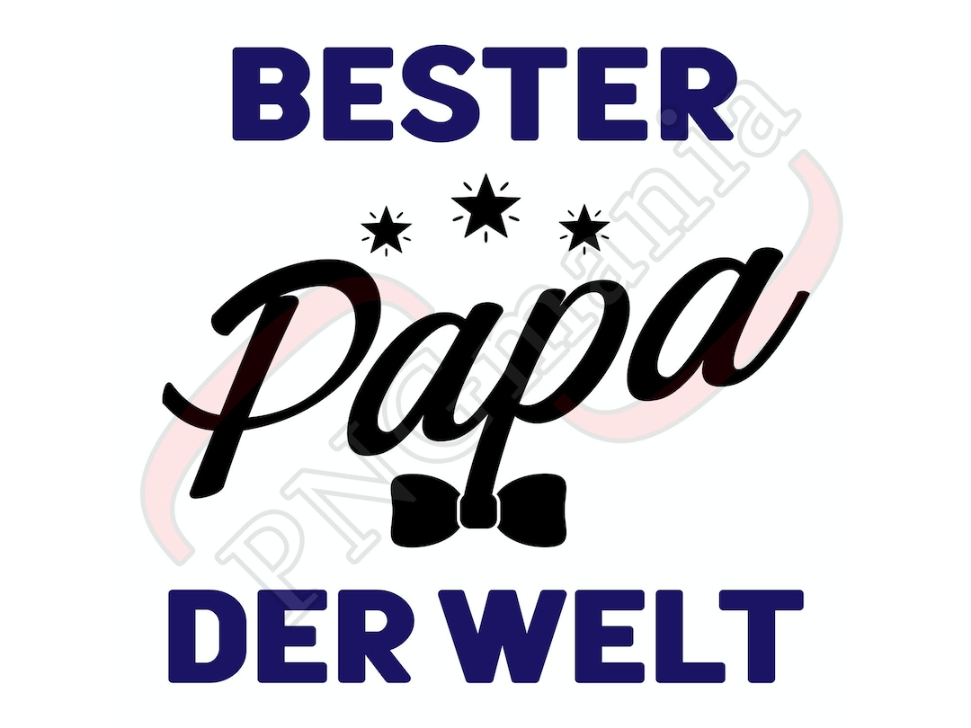 Bester Papa Der Welt PNG, SVG, JPG, Best Dad in the World German Dad ...