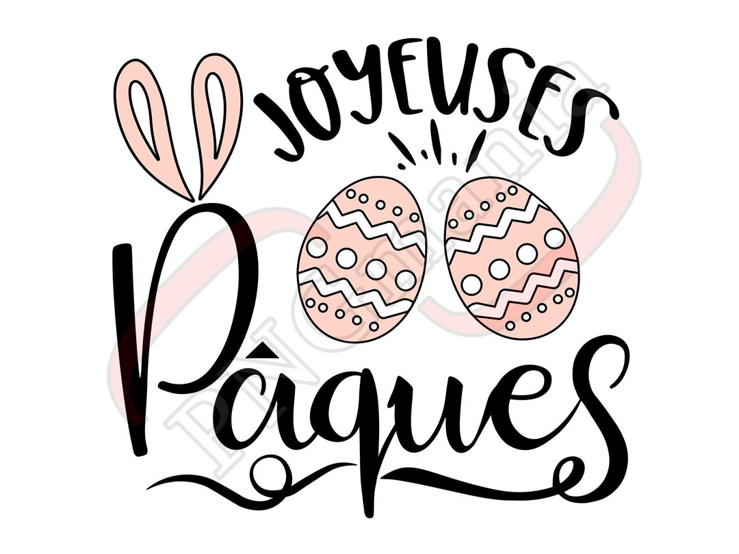 Joyeuses Pâques SVG, PNG, French Digital Art, Happy Easter PNG, Easter ...