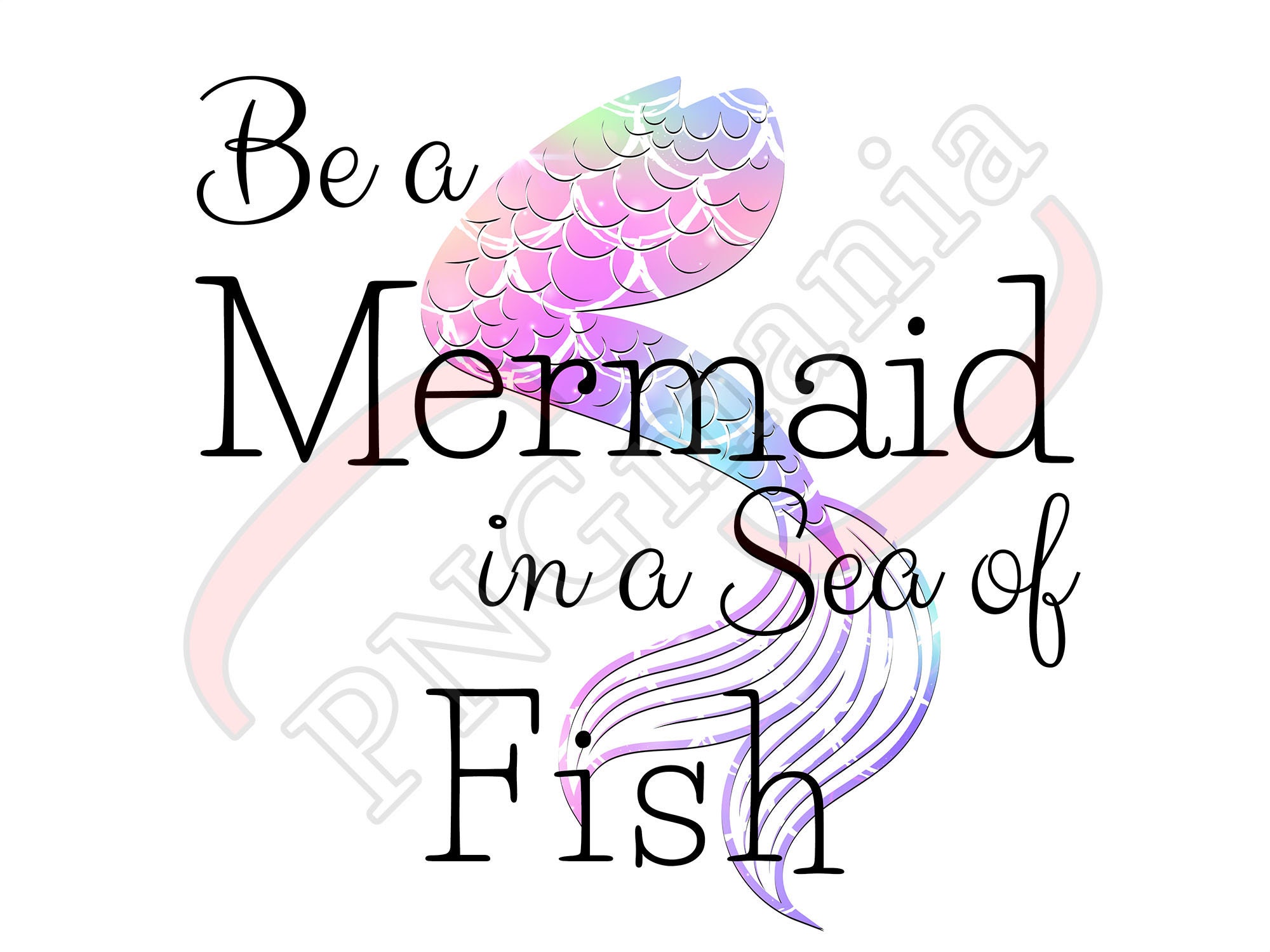 Be a Mermaid in a Sea of Fish Inspiring Quote Digital | Etsy