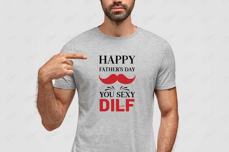 Happy Father's Day You Sexy Dilf PNG SVG JPG Pdf Dad - Etsy