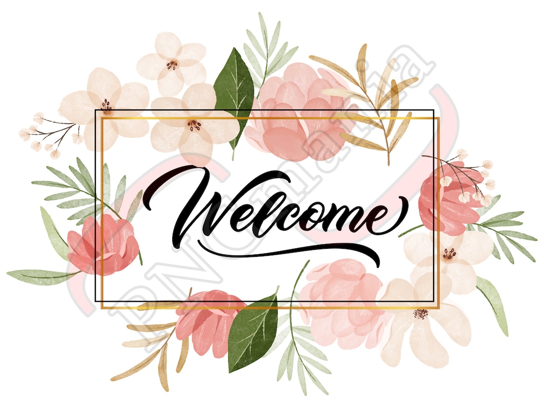 Welcome Floral Sign PNG JPG Pdf Door Sign Welcome Wall - Etsy Canada