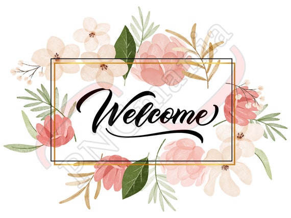 Welcome Floral Sign PNG JPG Pdf Door Sign Welcome Wall - Etsy