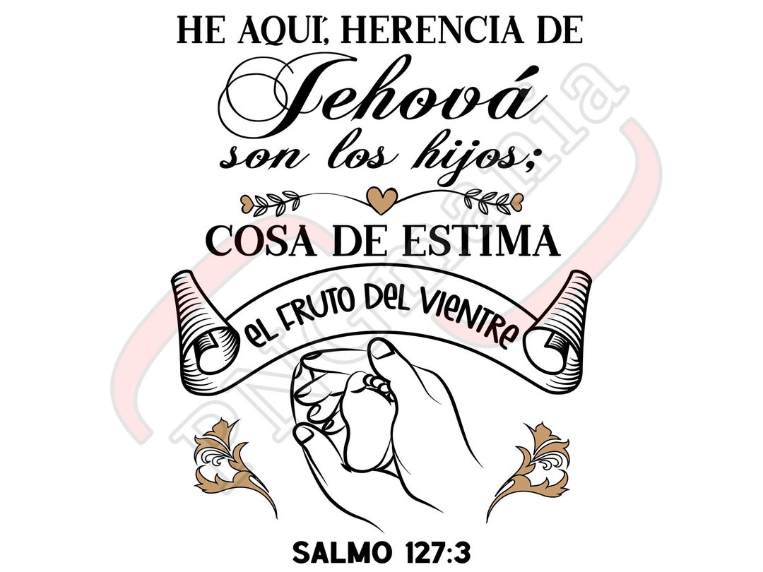 Salmo 127 : 3 SVG, PNG, JPG, Pdf, Spanish Phrase, Spanish Bible Saying ...
