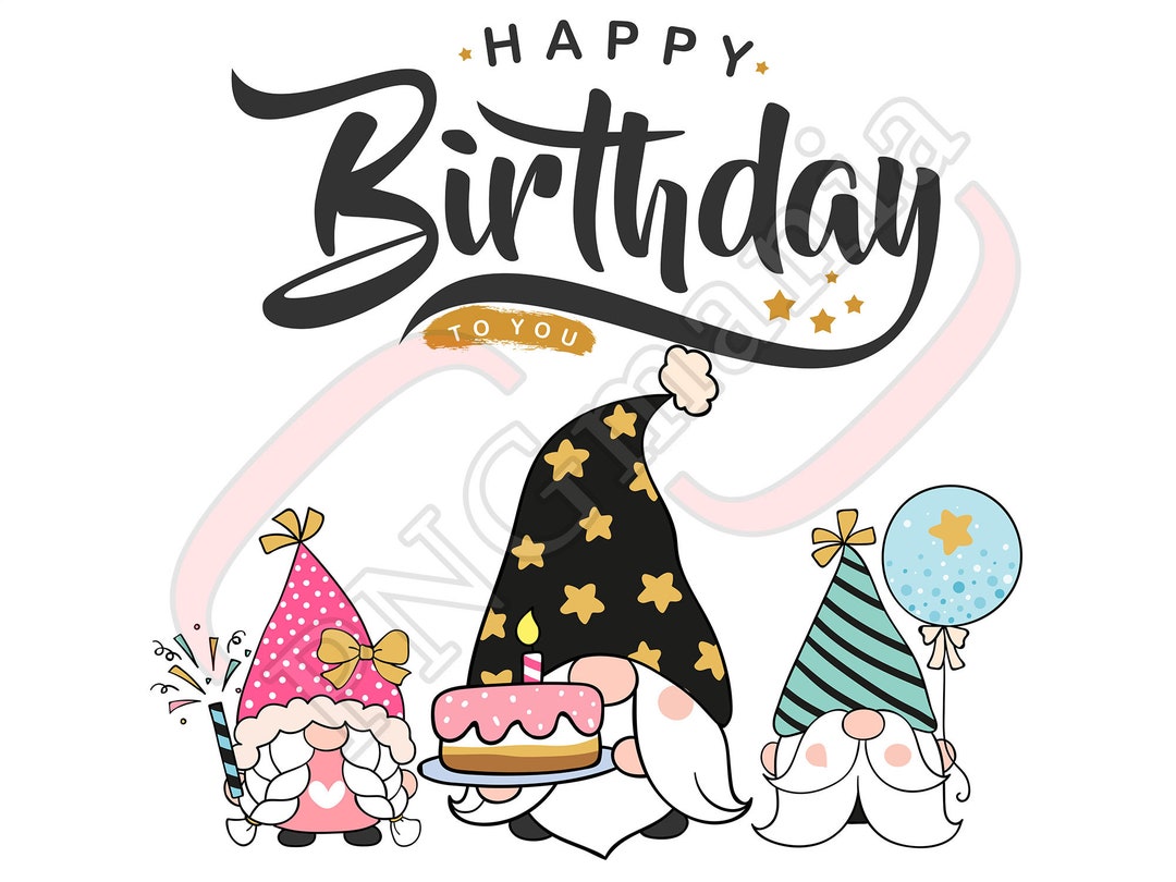 Happy Birthday PNG, Gnomes Digital Art, JPG, PDF Shirt Print, Mug ...