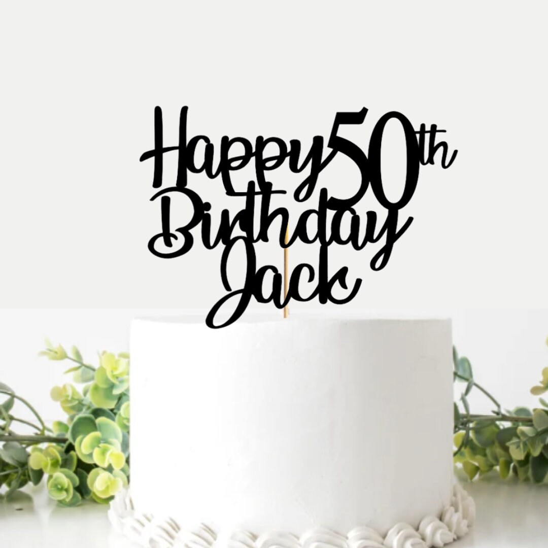50th Birthday Cake Topper, Personalised Happy Birthday Cake Topper ...
