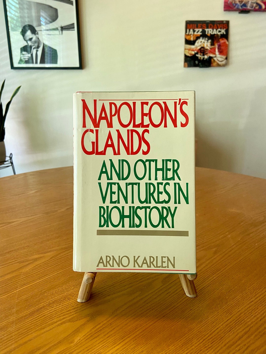 1st Edition, 1984: Napoleon's Glands and Other Ventures in Biohistory ...