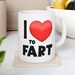 I Love to Fart Mug, I Heart to Fart Cup, Funny Fart Gifts for Coworkers ...