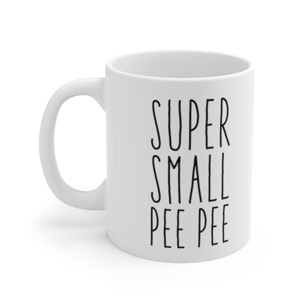 Super Small Peepee Mug Funny Small Penis Mug Gift Ideas for Men Penis ...