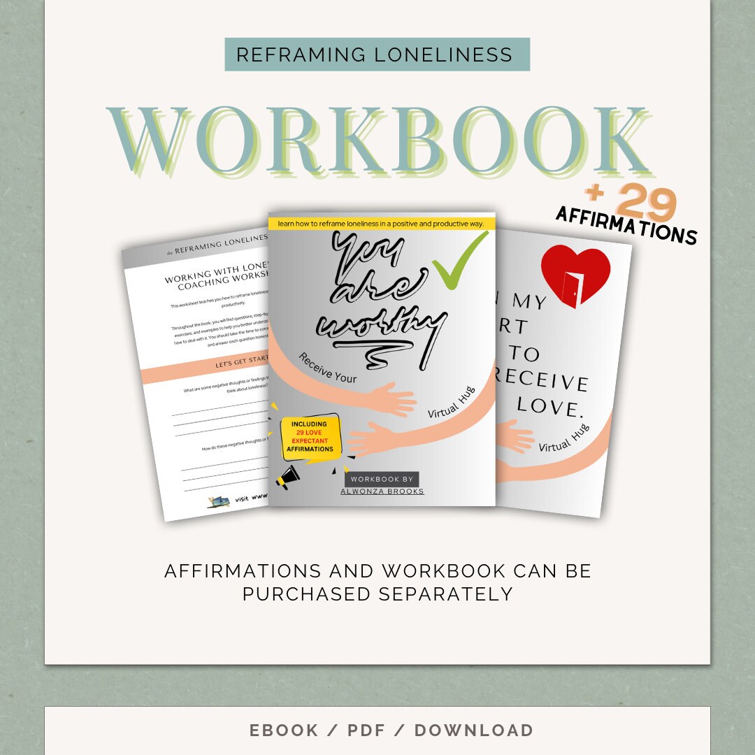 Reframing Loneliness Workbook ~ You Are Worthy Affirmations ~ 29 Pages ...