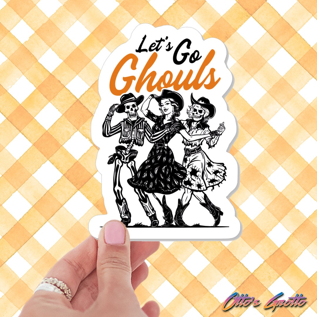 Let's Go Ghouls Sticker: Funny Halloween Party Decal - Etsy