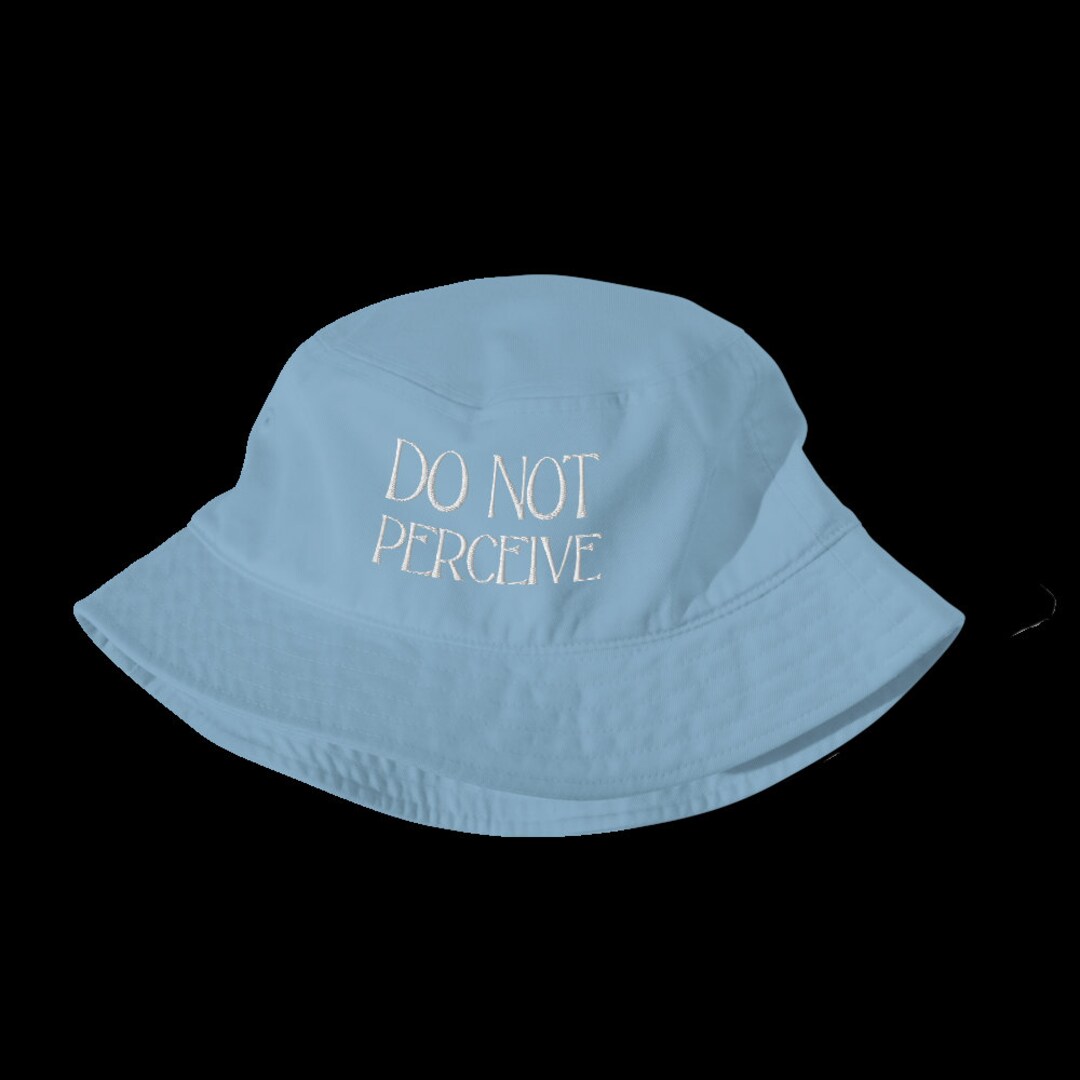 Do Not Perceive 100% Organic Cotton Twill Bucket Hat One Size the ...