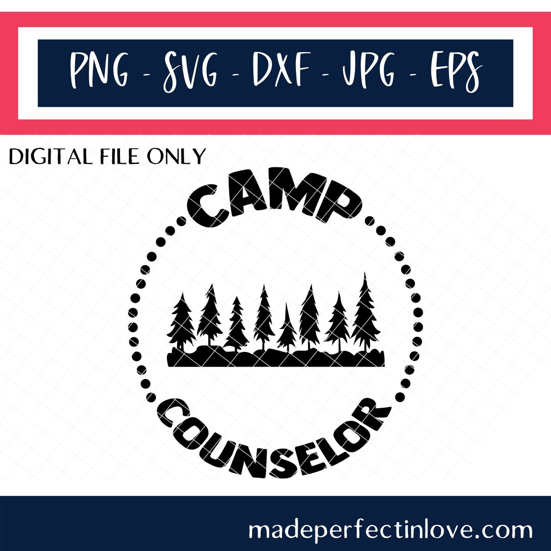 Camp Counselor Svg, Summer Camp Svg, Counselor, Camp Svg, Summer Camp ...