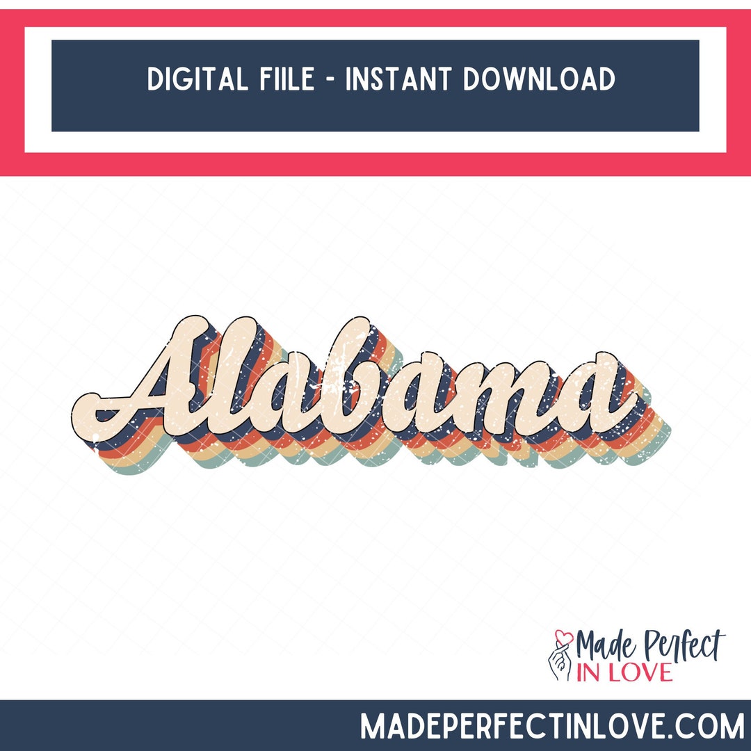 Retro Alabama PNG, Alabama State Png, Alabama State Sublimation Designs ...