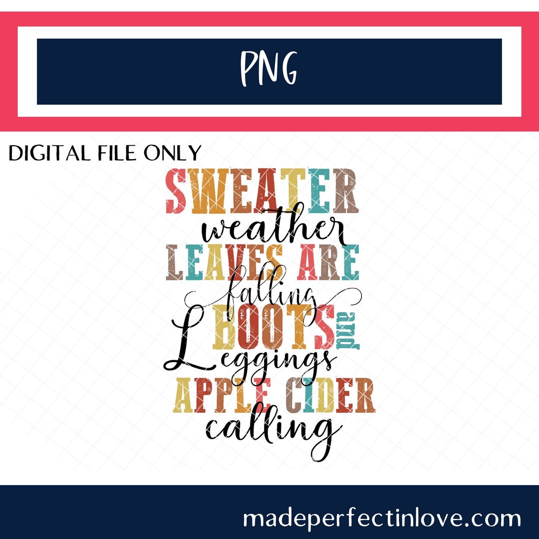 Sweater Weather Collage- Png Digital Download File for Making T-shirts ...