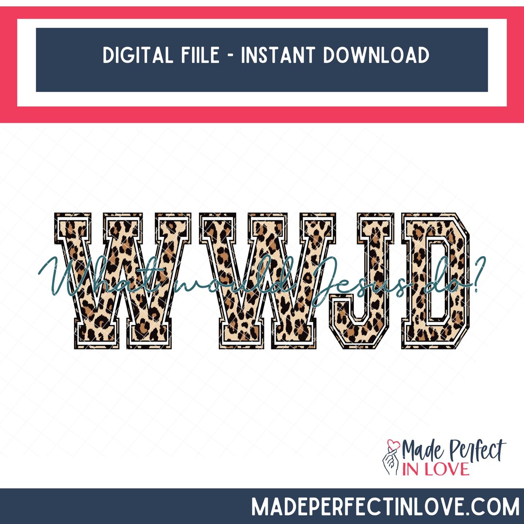 WWJD Png, Christian Sublimation Designs Downloads, What Would Jesus Do ...